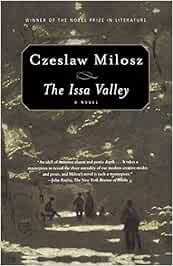 The Issa Valley: A Novel: Milosz, Czeslaw, Iribarne, Louis ...