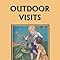 Outdoor Visits (Yesterday's Classics) (Nature and Science Readers ...