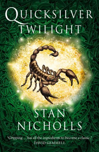 Quicksilver Twilight (The Quicksilver Trilogy, Book 3) : Nicholls, Stan ...