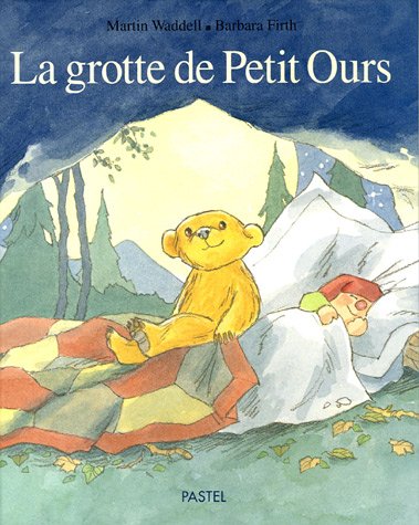 La grotte de Petit Ours (Pastel) : Waddell, Martin, Firth, Barbara ...
