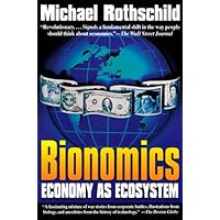 Bionomics: Economy As Ecosystem: Rothschild, Michael: 9780805019797 ...