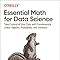 Buy Essential Math for Data Science: Take Control of Your Data With ...