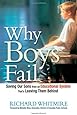 Amazon.com: Why Boys Fail: Saving Our Sons from an Educational System ...