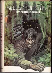Hellstrom's Hive: Frank Herbert: 9780553259803: Amazon.com: Books