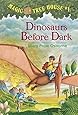 Amazon.com: Dinosaurs Before Dark (Magic Tree House, No. 1 ...