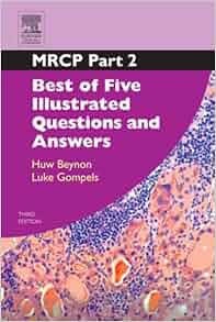 MRCP Part 2: Best of Five Illustrated Questions and Answers ...
