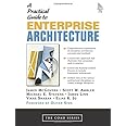 Practical Guide to Enterprise Architecture, A: McGovern, James ...