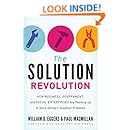 The Solution Revolution: How Business, Government, and Social ...