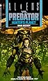 Hunter's Planet (Aliens Vs. Predator, Book 2): David Bischoff, Randy ...