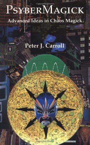 Amazon.com: Psybermagick: Advanced Ideas in Chaos Magic: 9781561840922 ...