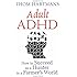 Attention Deficit Disorder: A Different Perception: Thom Hartmann, Edward M. Hallowell ...