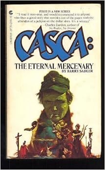 Casca: The Eternal Mercenary #1: Barry Sadler: 9780441217700: Amazon ...