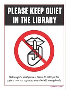 Ratnesh Please Keep Quiet In The Library Sign Poster (9" X 13") Buy 1 ...