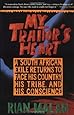 My Traitor's Heart: A South African Exile Returns to Face His Country ...