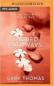 Sacred Pathways: Gary Thomas: 0191091427644: Amazon.com: Books
