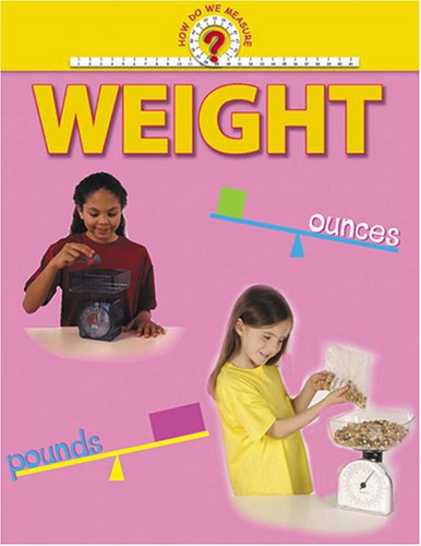 How Do We Measure? - Weight: Woodford, Chris, Awuah, Darren ...