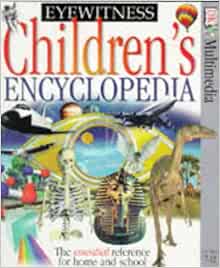 Eyewitness Children's Encyclopedia (Eyewitness Encyclopedia): NA ...