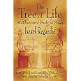 The Tree of Life: An Illustrated Study in Magic: Israel Regardie, Chic ...