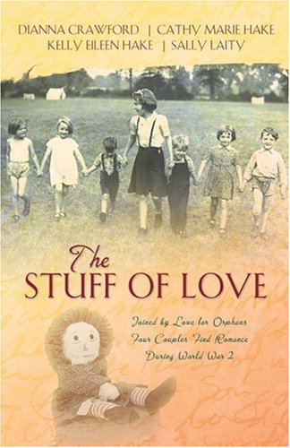 The Stuff of Love: A Living Doll/Filled with Joy/A Thread of Trust/A ...