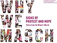 Why We March: Signs of Protest and Hope--Voices from the Women's March ...