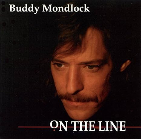 Buddy Mondlock - On the Line - Amazon.com Music