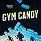 Amazon.com: Gym Candy: 9780547076317: Deuker, Carl: Books