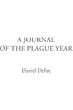 A Journal of the Plague Year (Dover Thrift Editions): Daniel Defoe ...