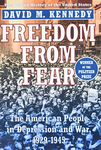 Freedom from Fear: The American People in Depression and War, 1929-1945 ...