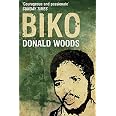 Biko: The powerful biography of Steve Biko and the struggle of the ...