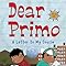 Dear Primo: A Letter to My Cousin: Duncan Tonatiuh: 9780810938724 ...