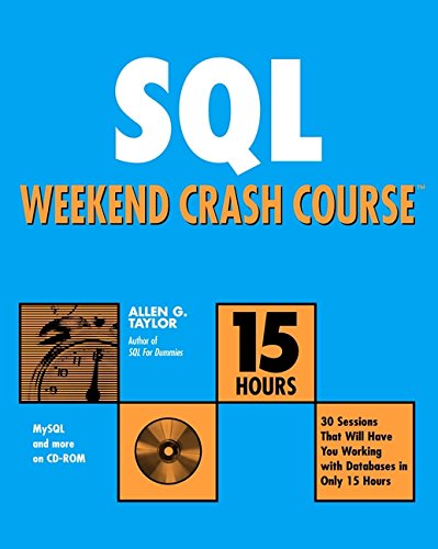 SQL Weekend Crash Course: Taylor, Allen G.: 0785555102644: Amazon.com ...