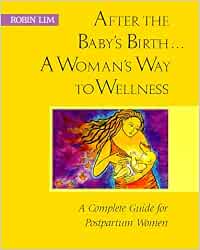 After the Baby's Birth... A Woman's Way to Wellness: A Complete Guide ...