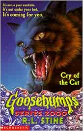 Goosebumps: Cry of the Cat: Stine, R.L.: 9780590113106: Books - Amazon.ca