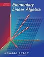 Elementary Linear Algebra: Anton, Howard: 9780470458211: Amazon.com: Books