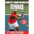 Complete Conditioning for Tennis (Complete Conditioning for Sports ...