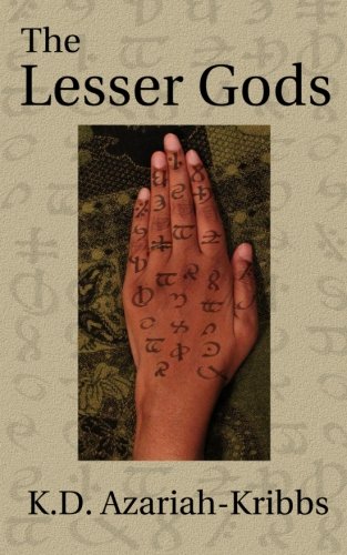 The Lesser Gods: Azariah-Kribbs, K. D.: 9780983401933: Amazon.com: Books