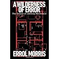 A Wilderness of Error: The Trials of Jeffrey MacDonald: Morris, Errol ...