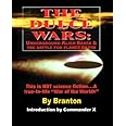 The Dulce Wars: Underground Alien Bases and the Battle for Planet Earth ...