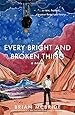 Every Bright and Broken Thing: Brian McBride: 9781798076729: Amazon.com ...