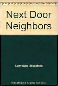 Next Door Neighbors: Amazon.com: Books