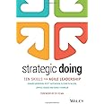 Amazon.com: Strategic Doing: Ten Skills for Agile Leadership ...