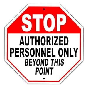 Amazon.com: Stop Authorized Personnel Only Beyond This Point Black ...