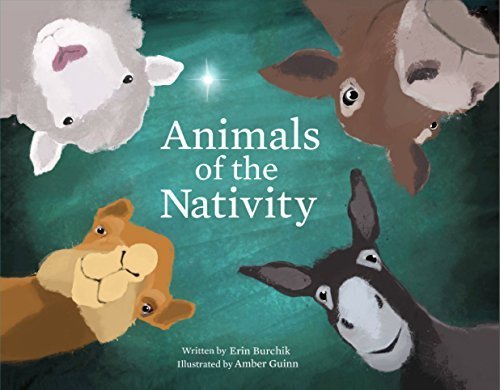 Animals of the Nativity: Erin Burchik: 9780989897990: Amazon.com: Books