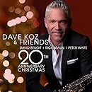 Dave Koz - Dave Koz & Friends 20th Anniversary Christmas - Amazon.com Music