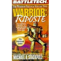 Battletech: Warrior: Riposte (FAS5718): Michael Stackpole ...