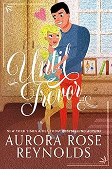 Until Trevor (Until Series Book 2) - Kindle edition by Aurora Rose ...