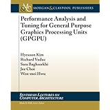 General-Purpose Graphics Processor Architectures (Synthesis Lectures on Computer Architecture ...
