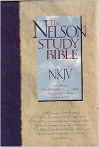 The Nelson Study Bible NKJV with Nelson's Complete Study System (#2885 ...