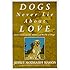The Dog Who Loved Too Much: Tales, Treatments and the Psychology of ...