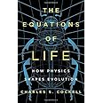 The Equations of Life: How Physics Shapes Evolution: Cockell, Charles S ...